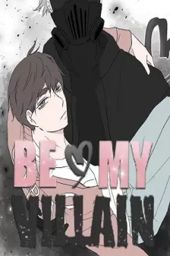 Be My Villain - Manga série - Manga news